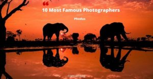 10 Most Famous Photographers you should know 2025